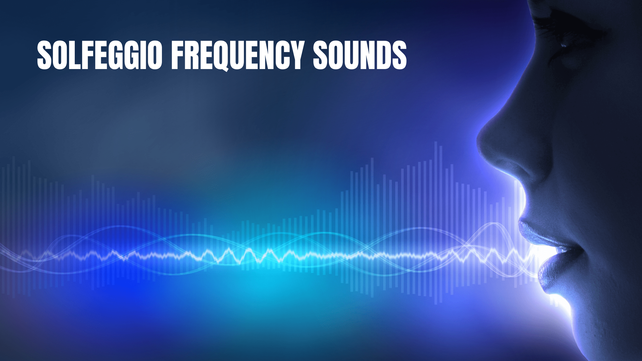 Solfeggio Frequency Sounds | Holistic Vita